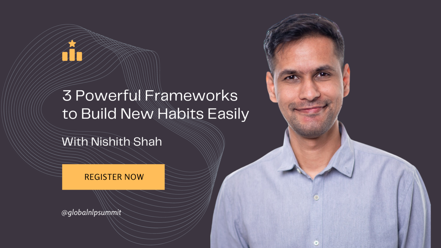 3 Powerful Frameworks To Develop New Habits Easily! - GLOBAL NLP SUMMIT