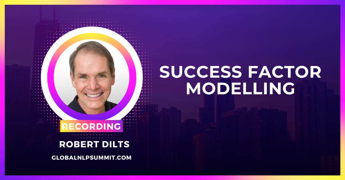 Global NLP Summit - Modelling Masterclasses - GLOBAL NLP SUMMIT Global NLP Summit - Modelling Masterclasses - GLOBAL NLP SUMMIT